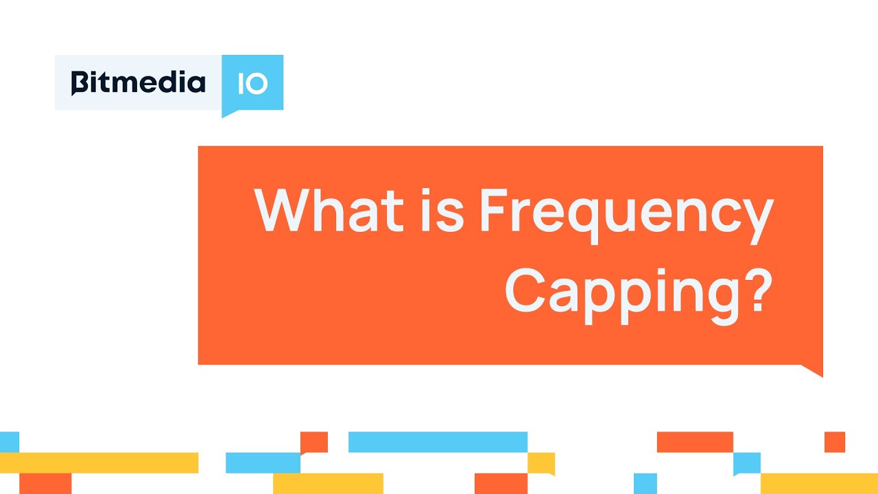 What is Frequency Capping & How Does it Enhance Conversions | Bitmedia - Crypto Ad Network - YouTube
