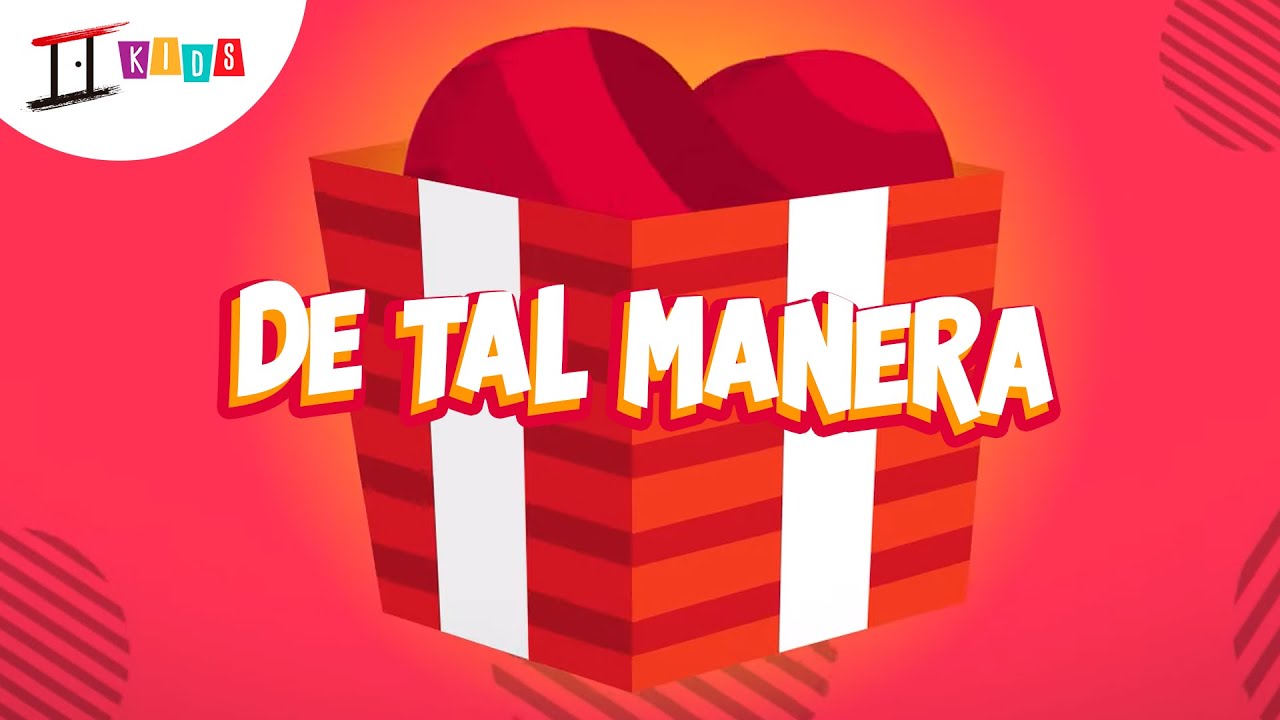 De Tal Manera (Lyrics)🎤 Canciones INFANTILES con LETRA🔤 Learning ...