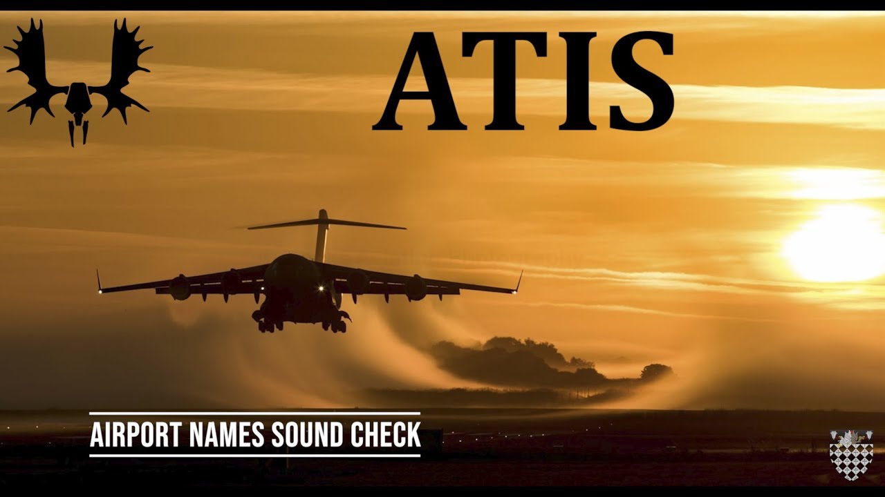 [MOOSE] ATIS - Airport Names Sound Check - YouTube