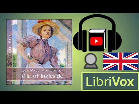 Rilla of Ingleside by Lucy Maud MONTGOMERY read by Karen Savage | Full Audio Book