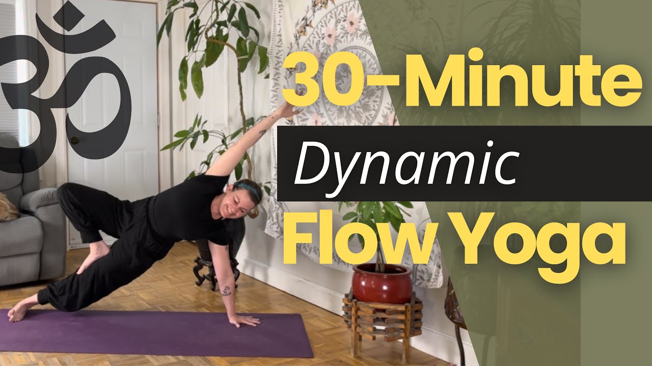 30-Minute Dynamic Flow Yoga | For Beginners and Beyond | Heat Building ...