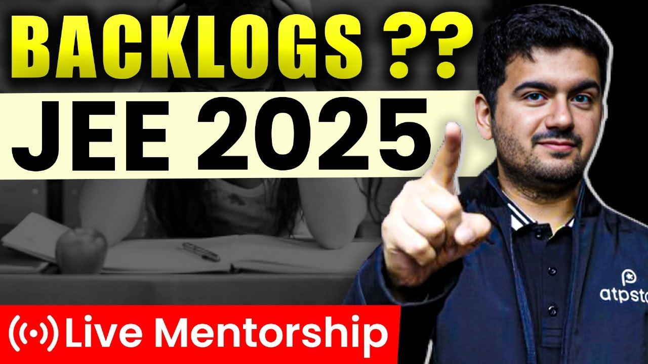 How to Cover backlog ? JEE 2025 | 11 wasted strategy - YouTube