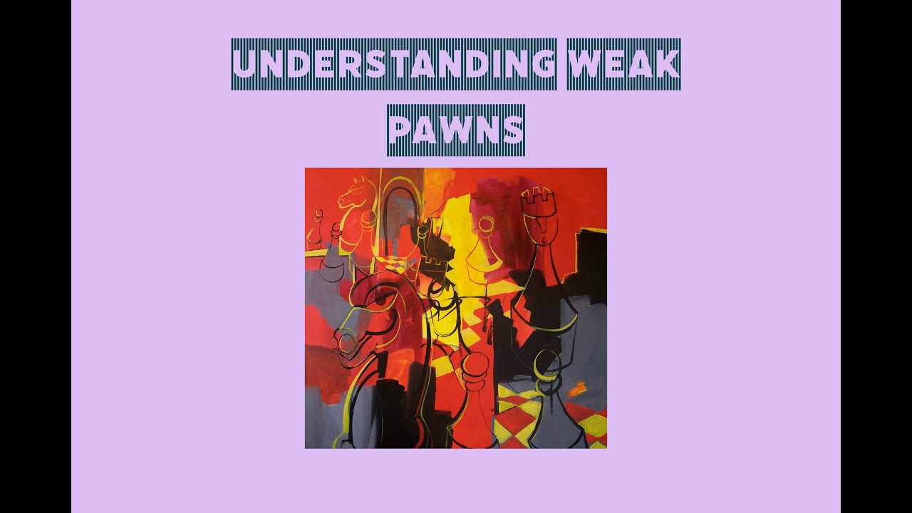 Understanding Weak Pawns - Explanation by Sinhala Language - YouTube