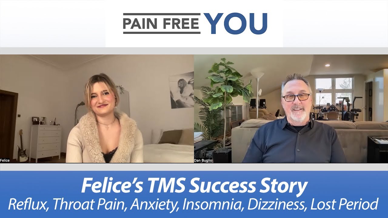 Felice's TMS Success Story - Reflux, Throat Pain, Anxiety, Panic ...