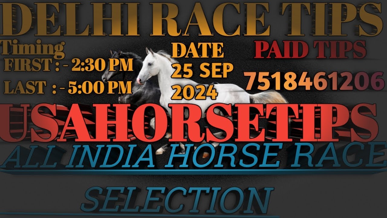 DELHI HORSE RACE TIPS | 25 SEP 2024 | DELHI RACE SELECTION | DELHI ...