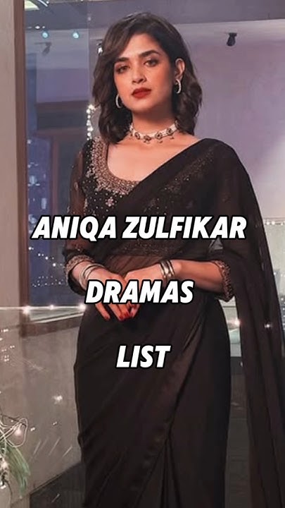 Aniqa Zulfikar Dramas List 😱 #viralshort #pakistanidrama #iamhaniaawan #aniqazulfikar - YouTube