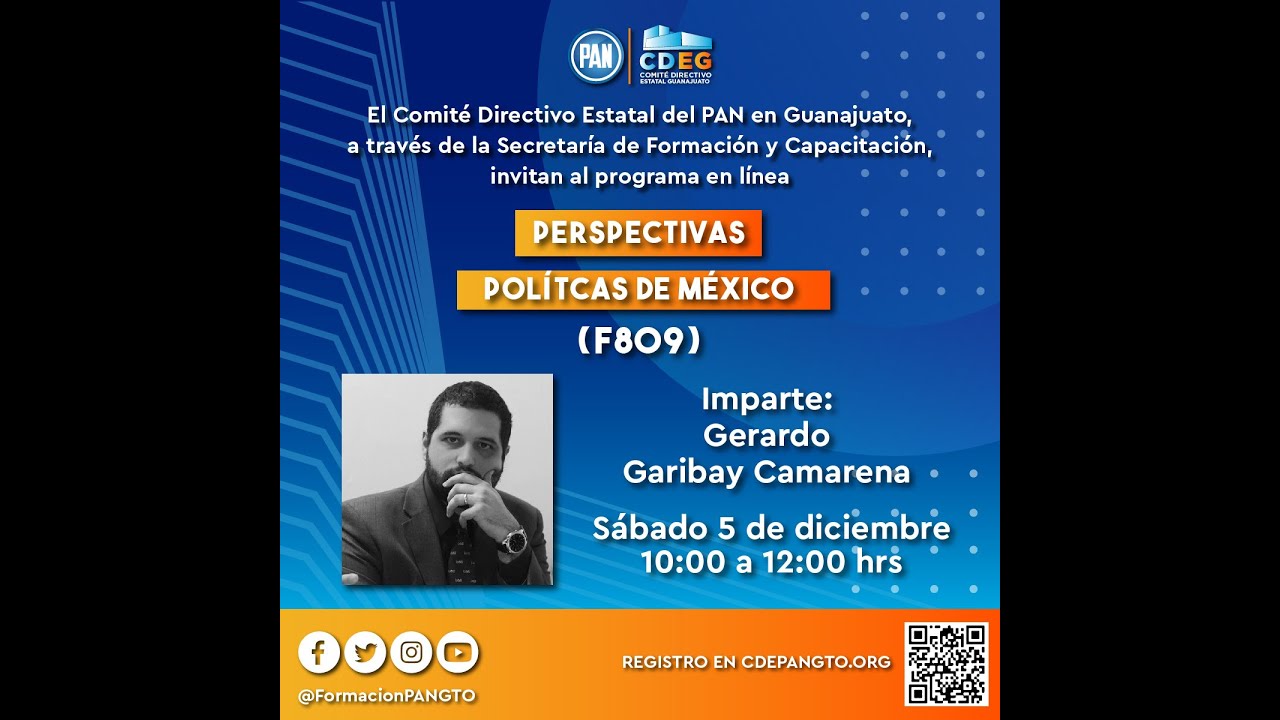 F809 Perspectivas políticas de México - 05/12/2020 - Gerardo Enrique ...