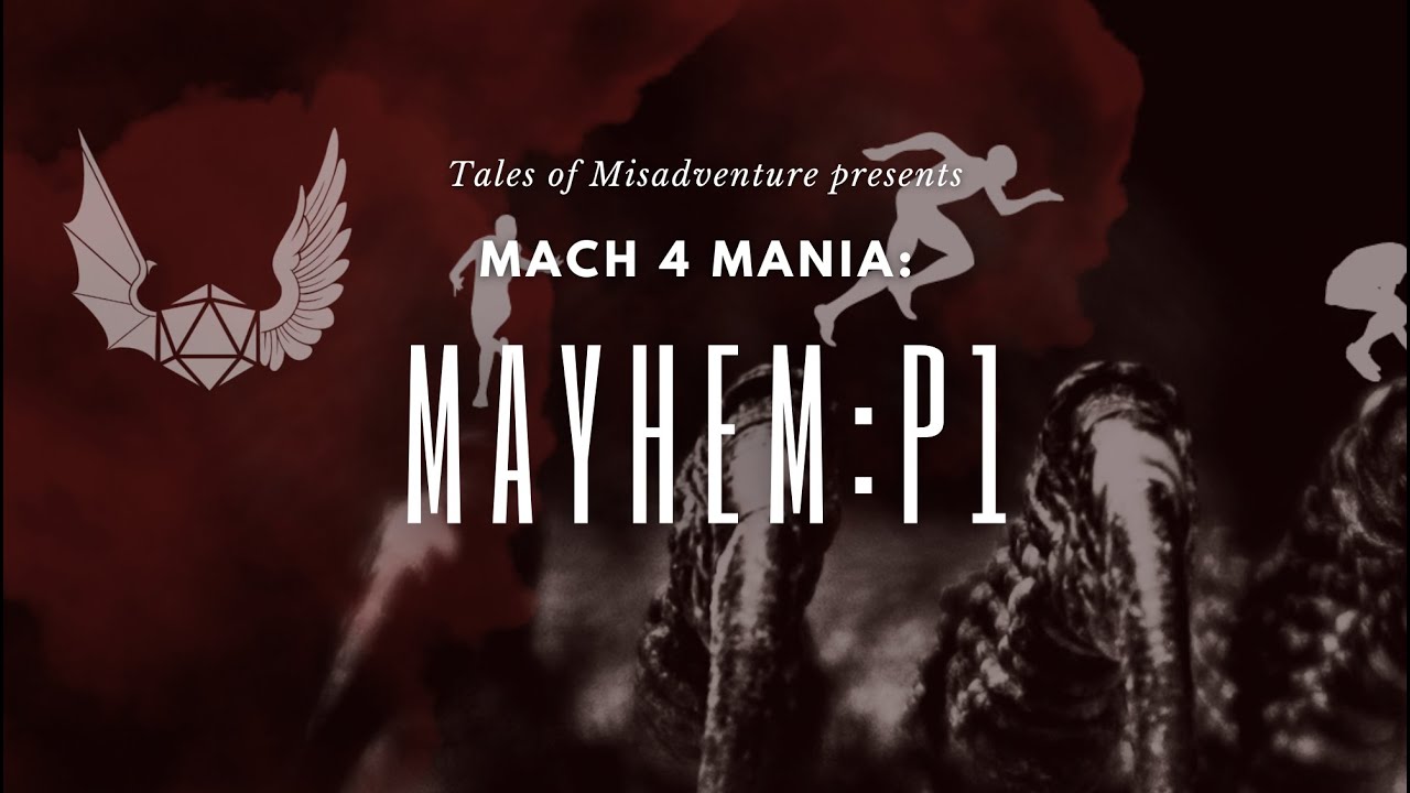 Mach 4 Mayhem | Monster of the Week | Ep 1 | Tales of Misadventure ...