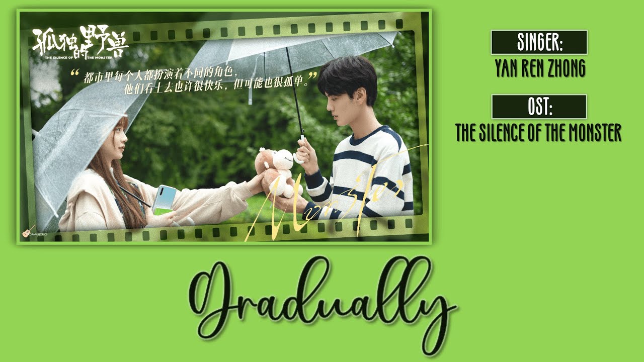 [ENG/CHN/PIN] Yan Ren Zhong (颜人中) - Gradually (慢慢) LYRICS/歌词 | The ...