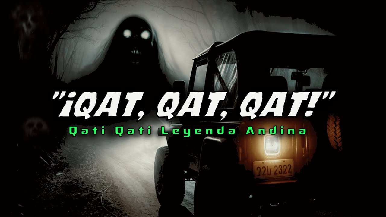 EL QATI QATI: HISTORIA DE TERROR REAL (COPACABANA) / MITOS Y LEYENDAS ...