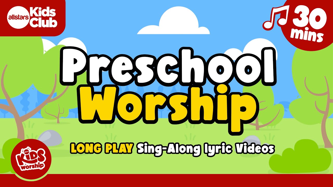 Preschool Worship | Long-play Sing-Along Songs (30mins) #kidmin # ...