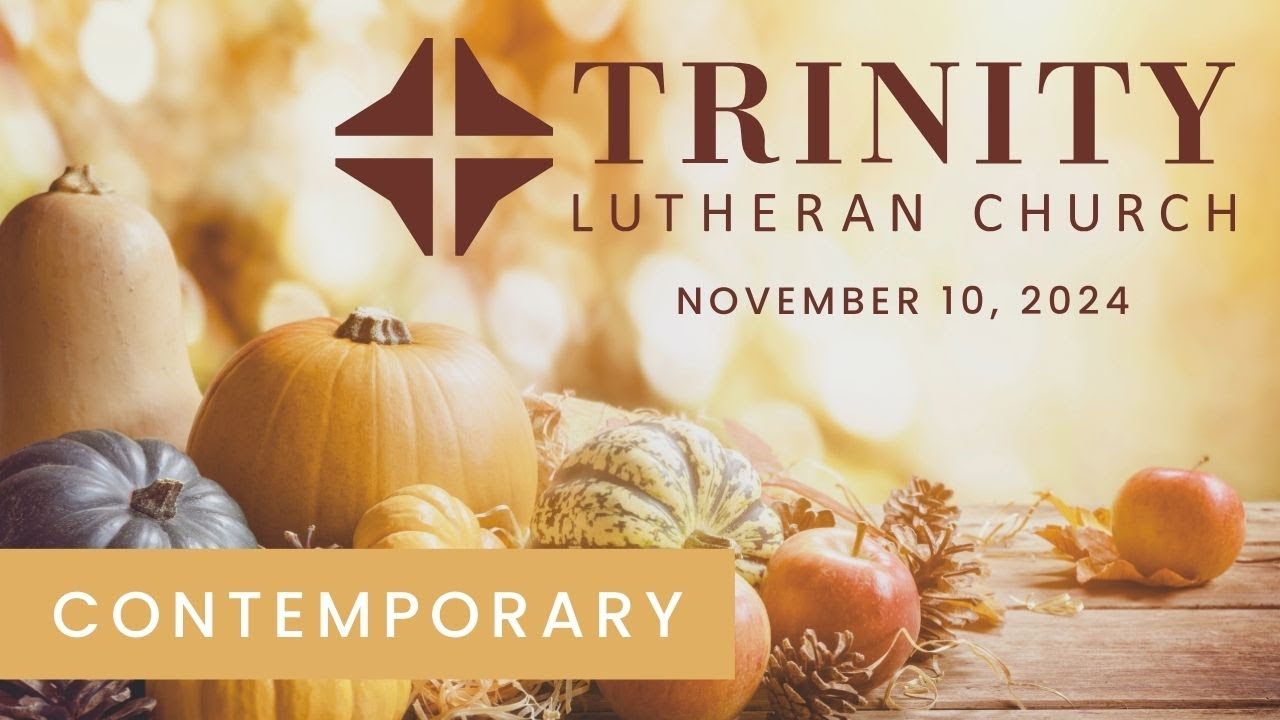 11/10/24 - Trinity Lutheran Church - LWML Sunday - Contemporary - YouTube