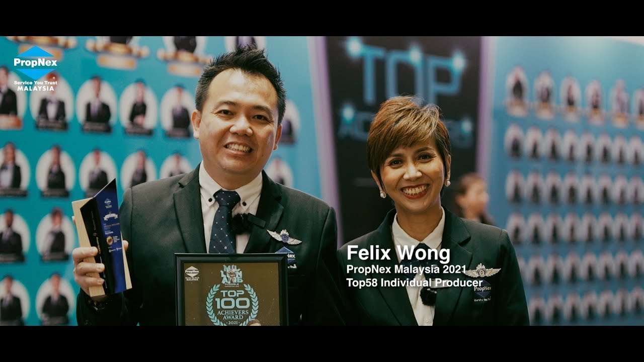 FELIX WONG PROPNEX MALAYSIA 2021 TOP 58 INDIVIDUAL PRODUCER mp4 - YouTube