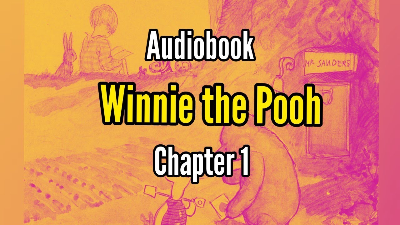 Winnie the Pooh Chapter 1 - YouTube