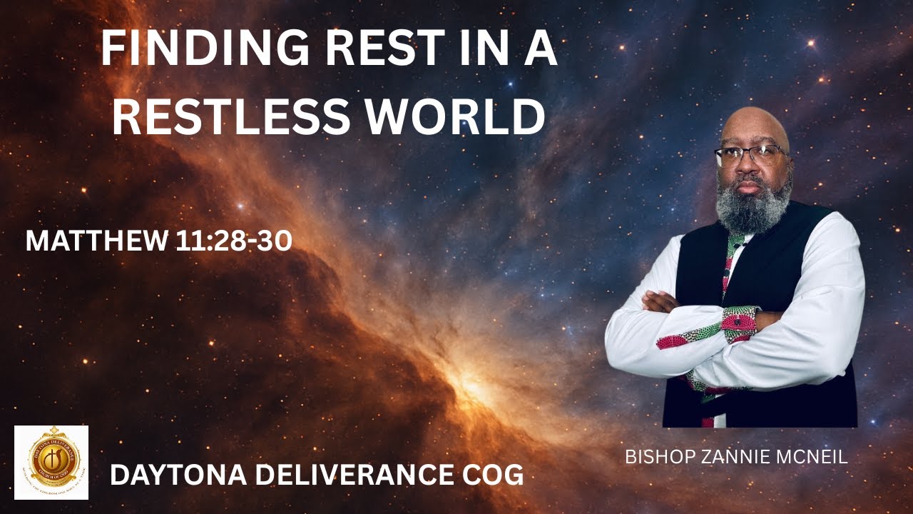 Finding Rest In A Restless World: Bishop Zannie L. Mcneil, Jr. - YouTube