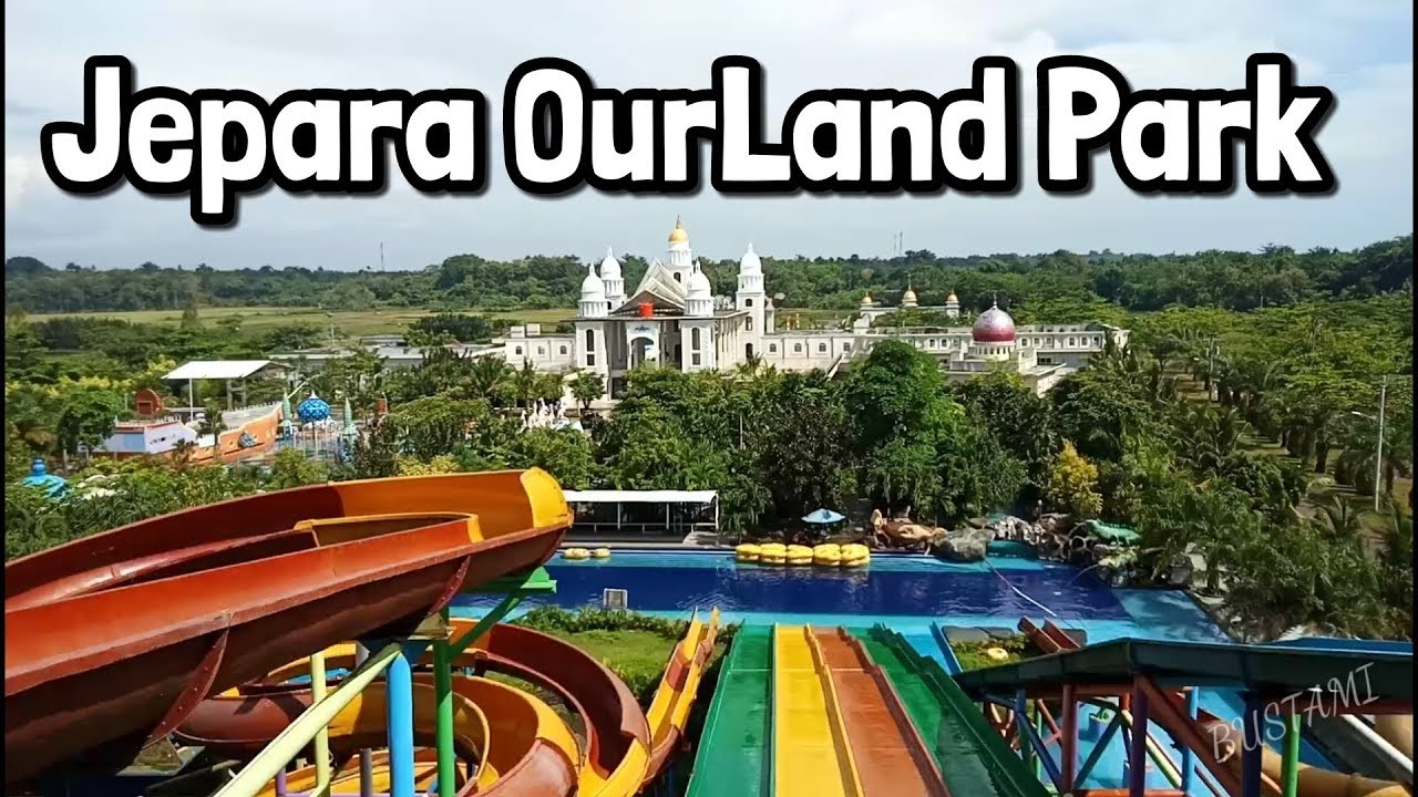 Jalan-jalan ke JOP(JEPARA OURLAND PARK) - YouTube