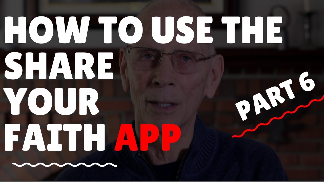 How To Share Your Faith Training Part 6 - YouTube