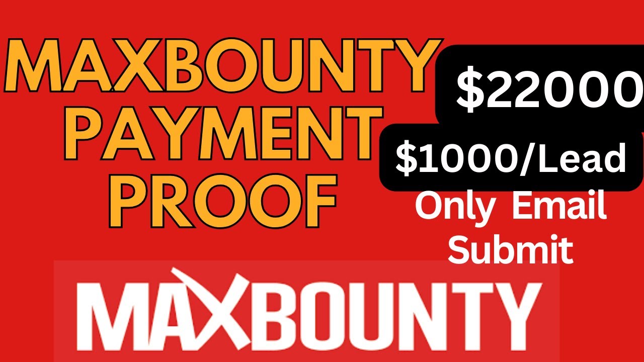 Maxbounty full Payment Proof | How to get maximum payment | $100000 ...