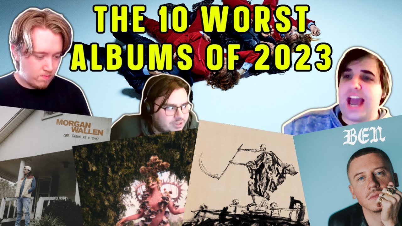 The 10 Worst Albums of 2023 - YouTube