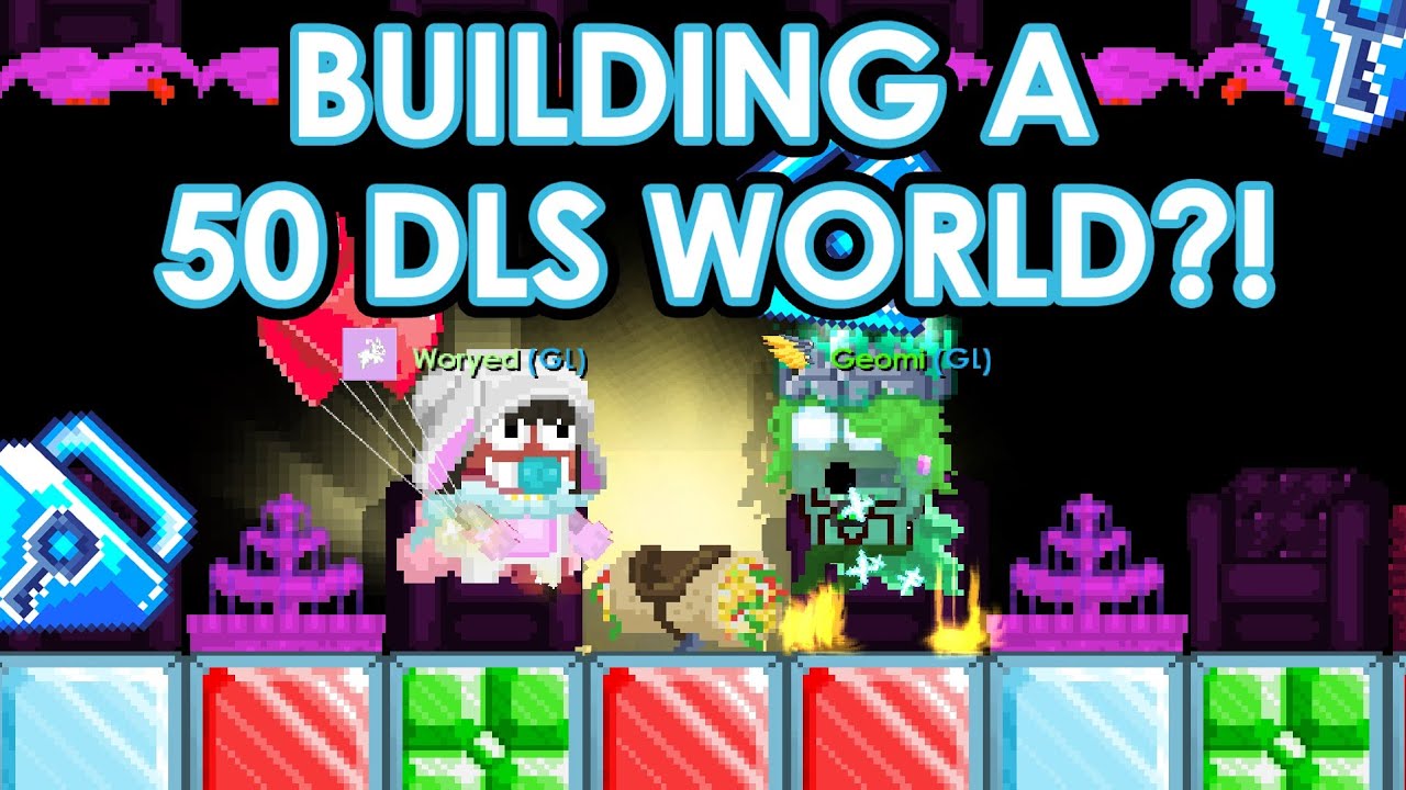 BUILDING A 50 DLS WORLD FOR GEOMI?! | Growtopia - YouTube