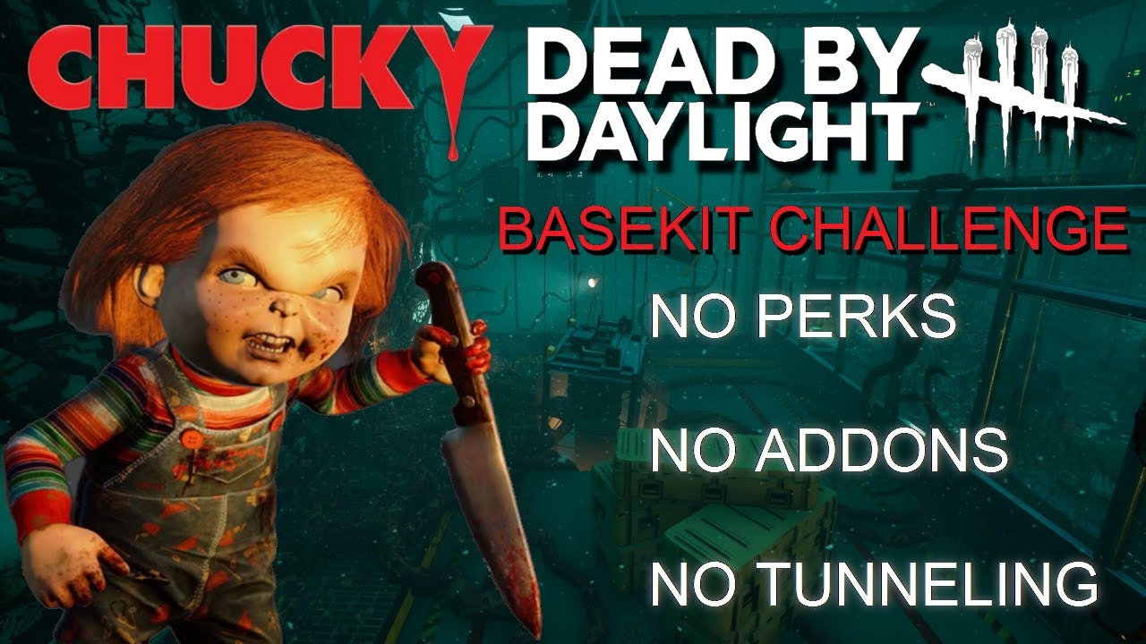 Playing Every Killer With No Perks No Addons and No Tunneling: Chucky ...