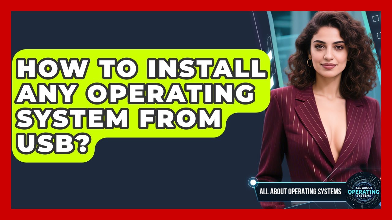 How To Install Any Operating System From USB? - All About Operating ...