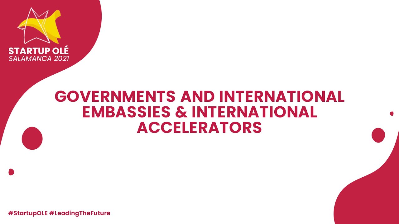Governments and International Embassies & International Accelerators ...