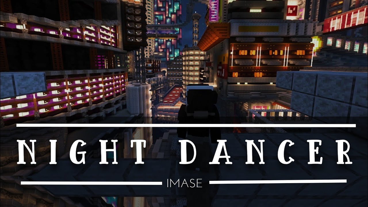 NIght dancer - Imase | Minecraft Edit - YouTube