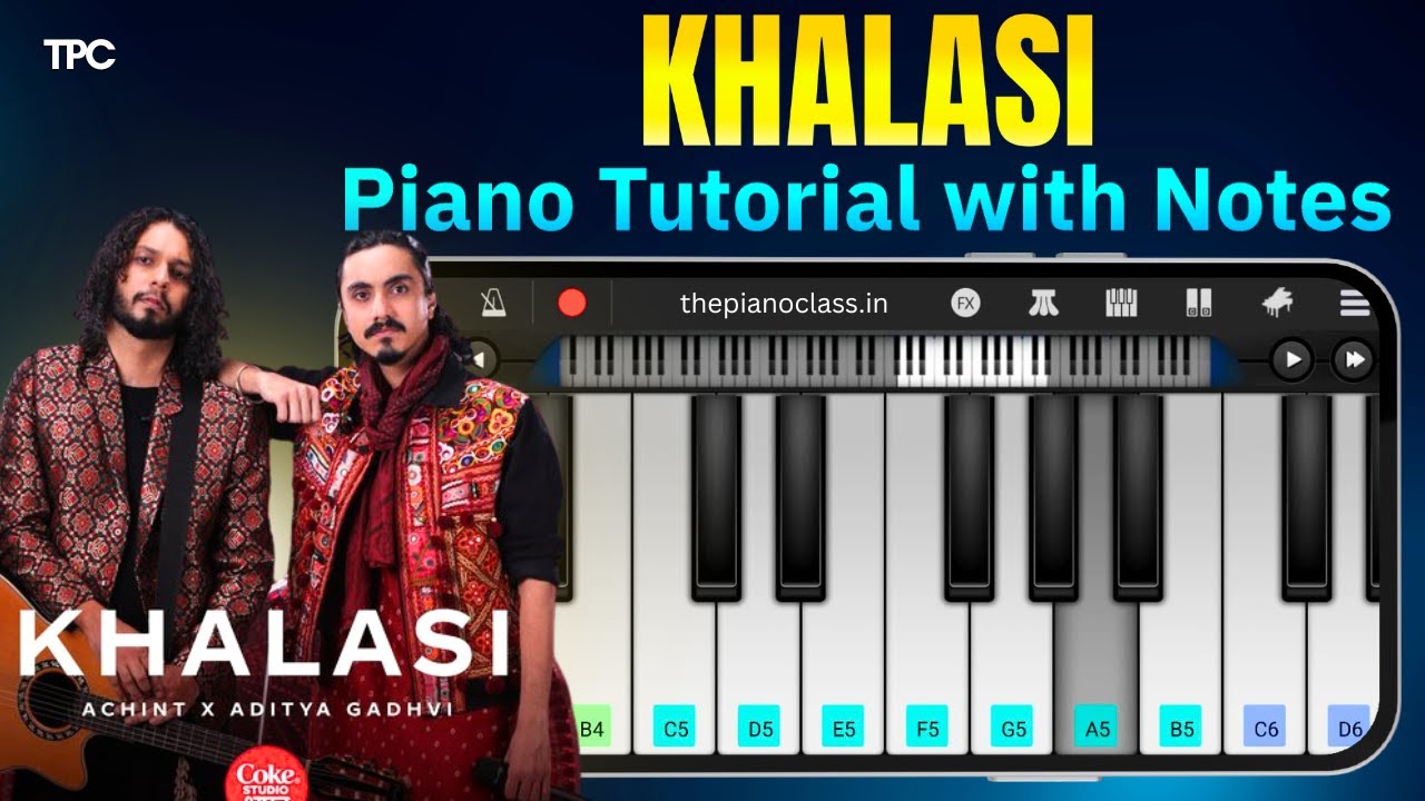 Khalasi - Easy Piano Tutorial With Notes | Coke Studio Bharat | Perfect ...