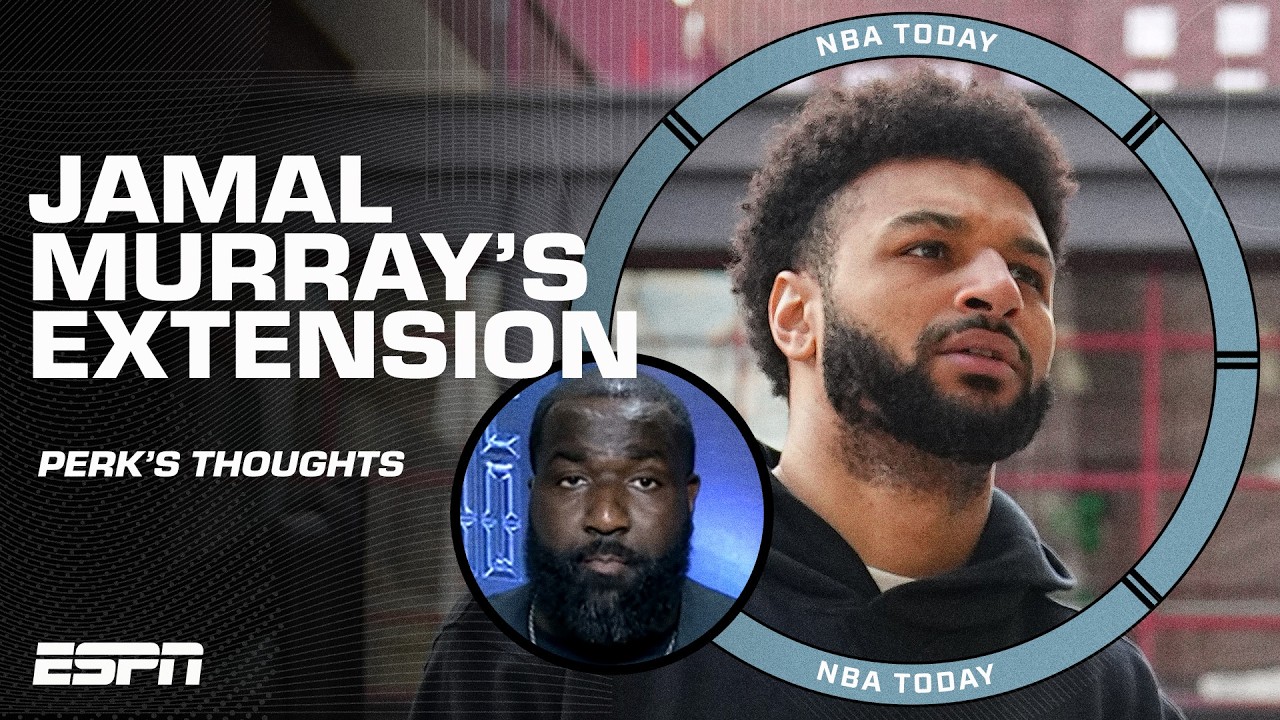 Jamal Murray has to take that leap - Kendrick Perkins wants more after ...