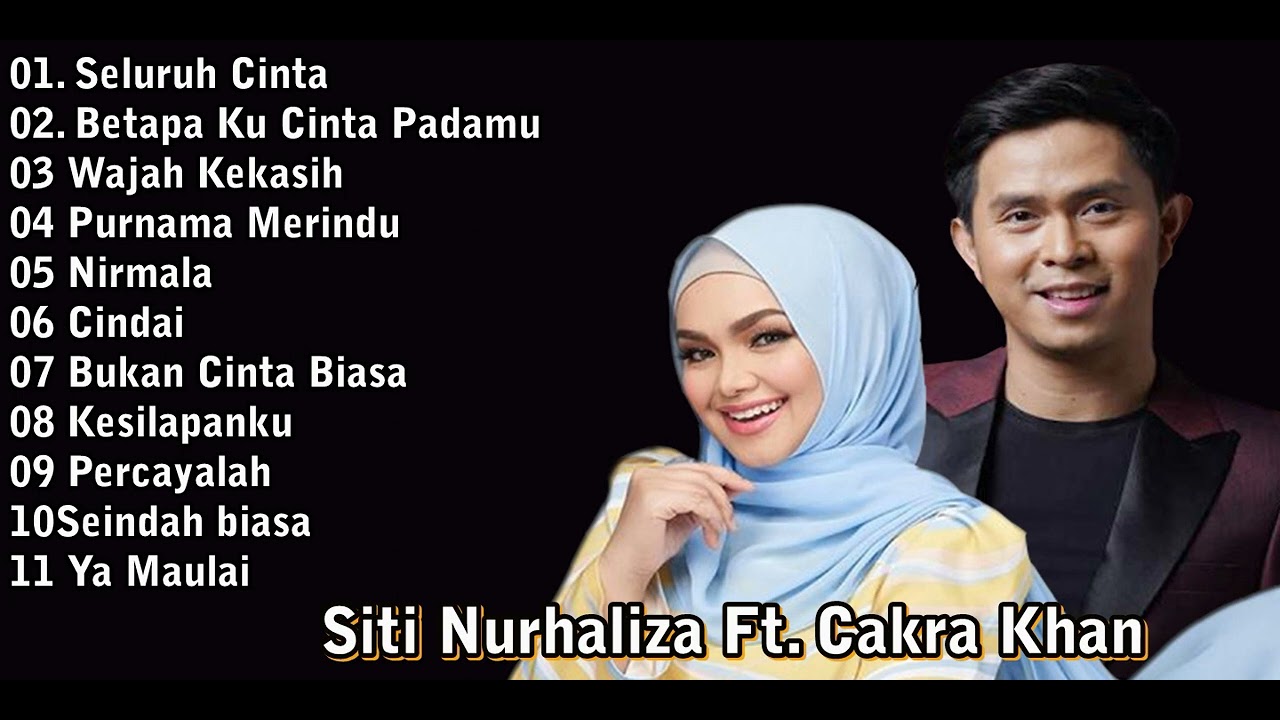 Siti Nurhaliza Ft Cakra Khan "Seluruh Cinta" | Full Album Kompilasi | Tanpa Iklan - YouTube
