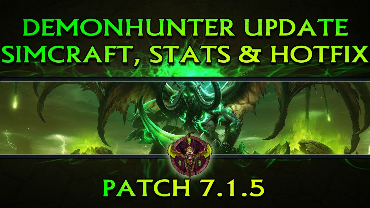 WOW LEGION | 💡 DÄMONENJÄGER GUIDE 7.1.5 UPDATE | SIMCRAFT, STATS ...