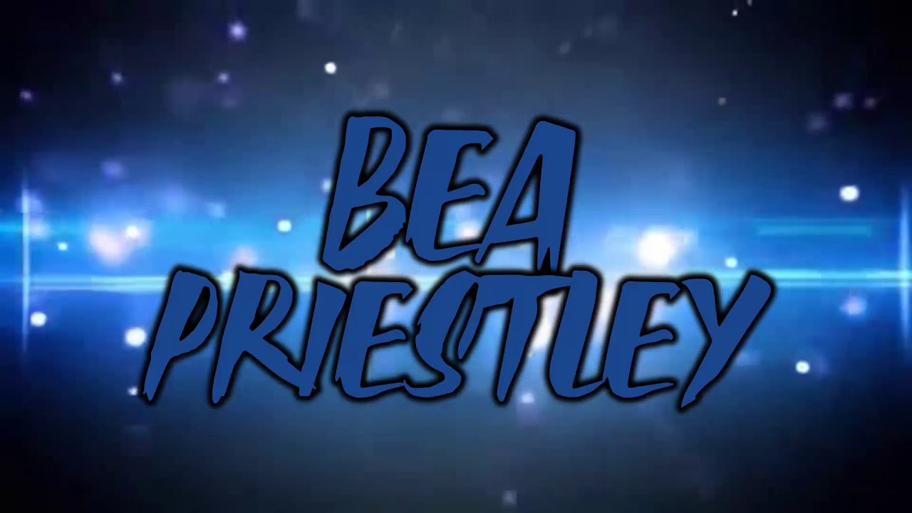 Bea Priestley Entrance Video - YouTube