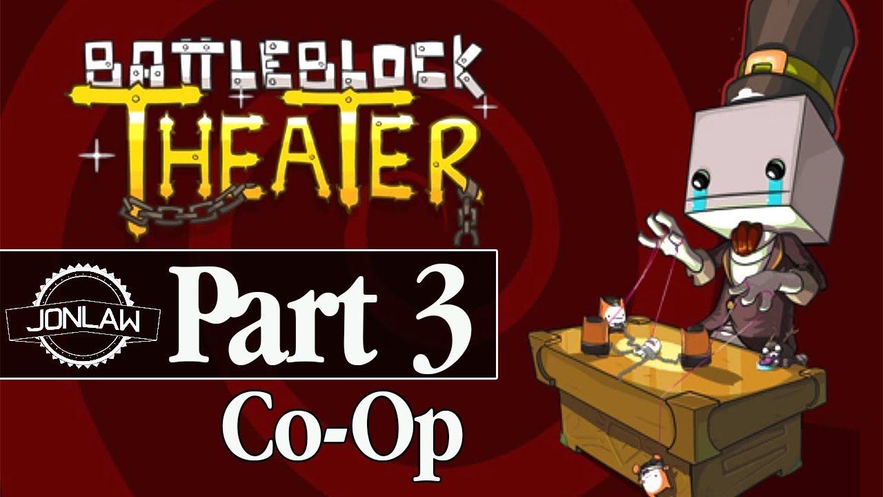 Battleblock Theater Walkthrough - Part 3 - Co-Op PC Gameplay - YouTube