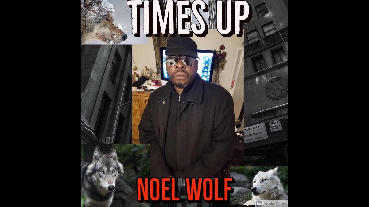 Times Up "Noel Wolf" - YouTube