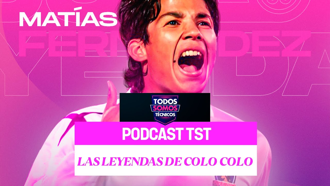 TST Podcast 🎧🎙️ Las leyendas de Colo Colo - YouTube