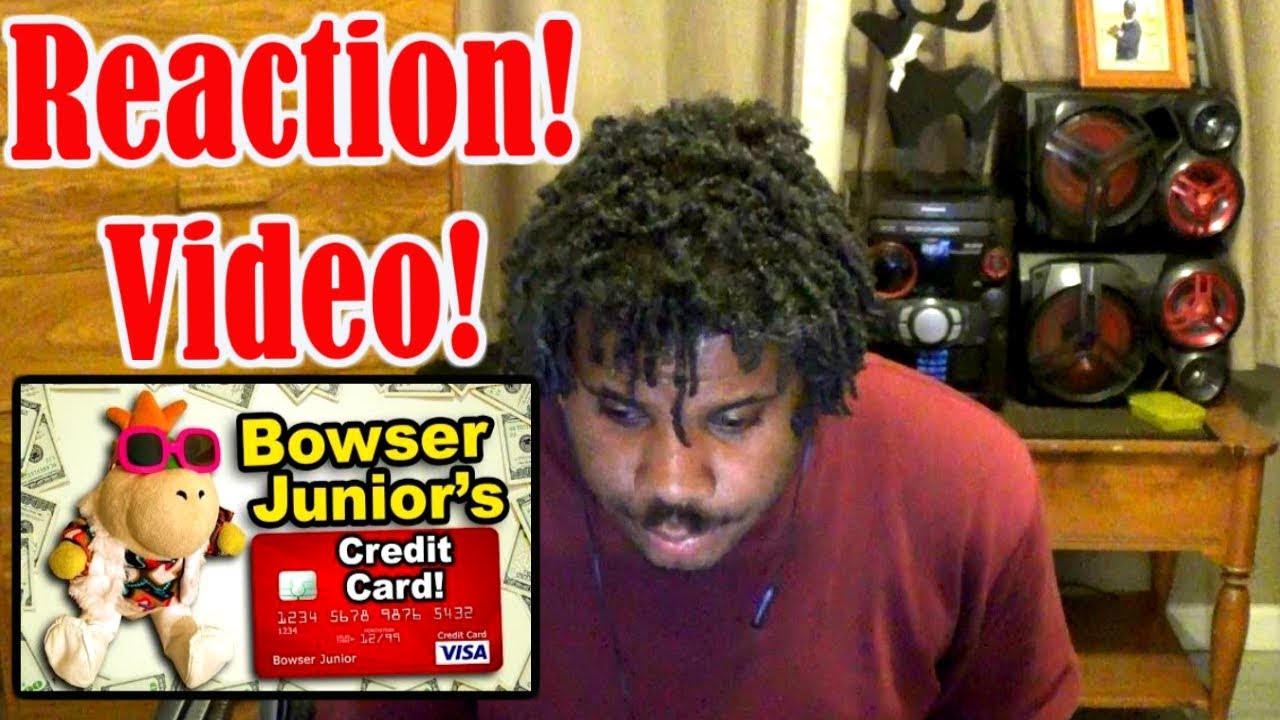 SML Movie: Bowser Junior's Credit Card | Reaction - YouTube
