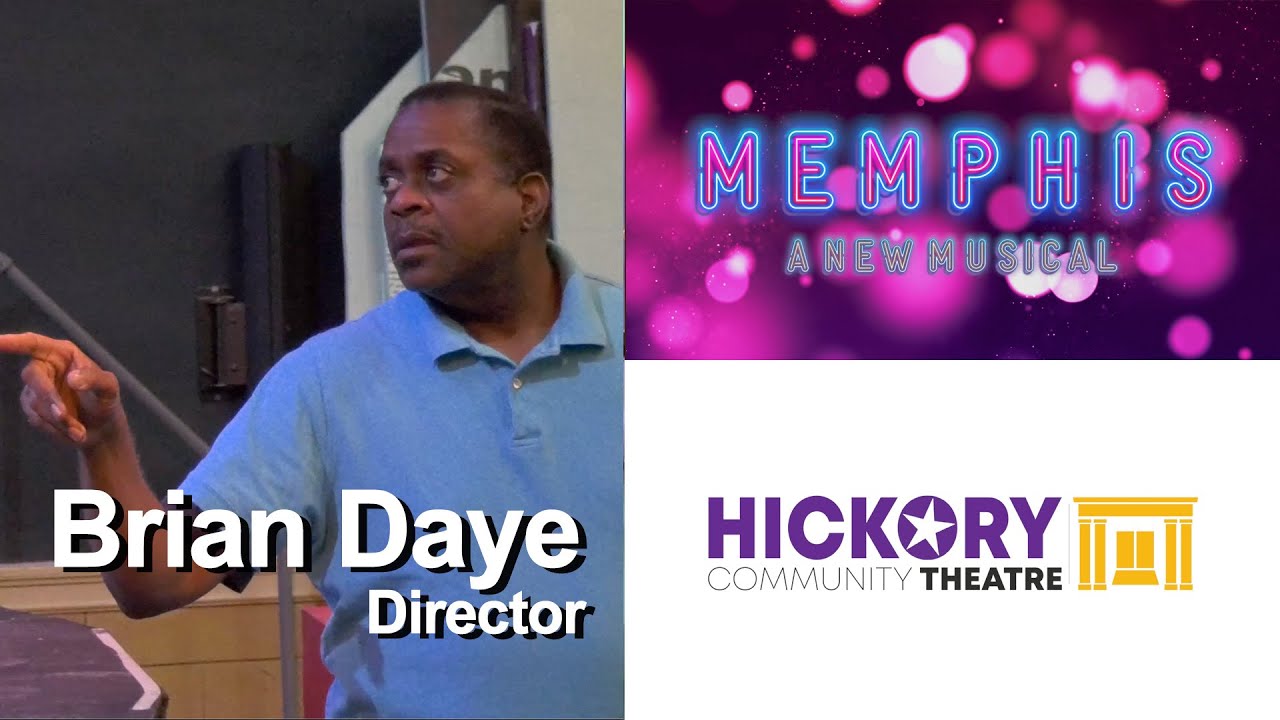 Meet Brian Daye, Director of MEMPHIS at the Hickory Community Theatre ...