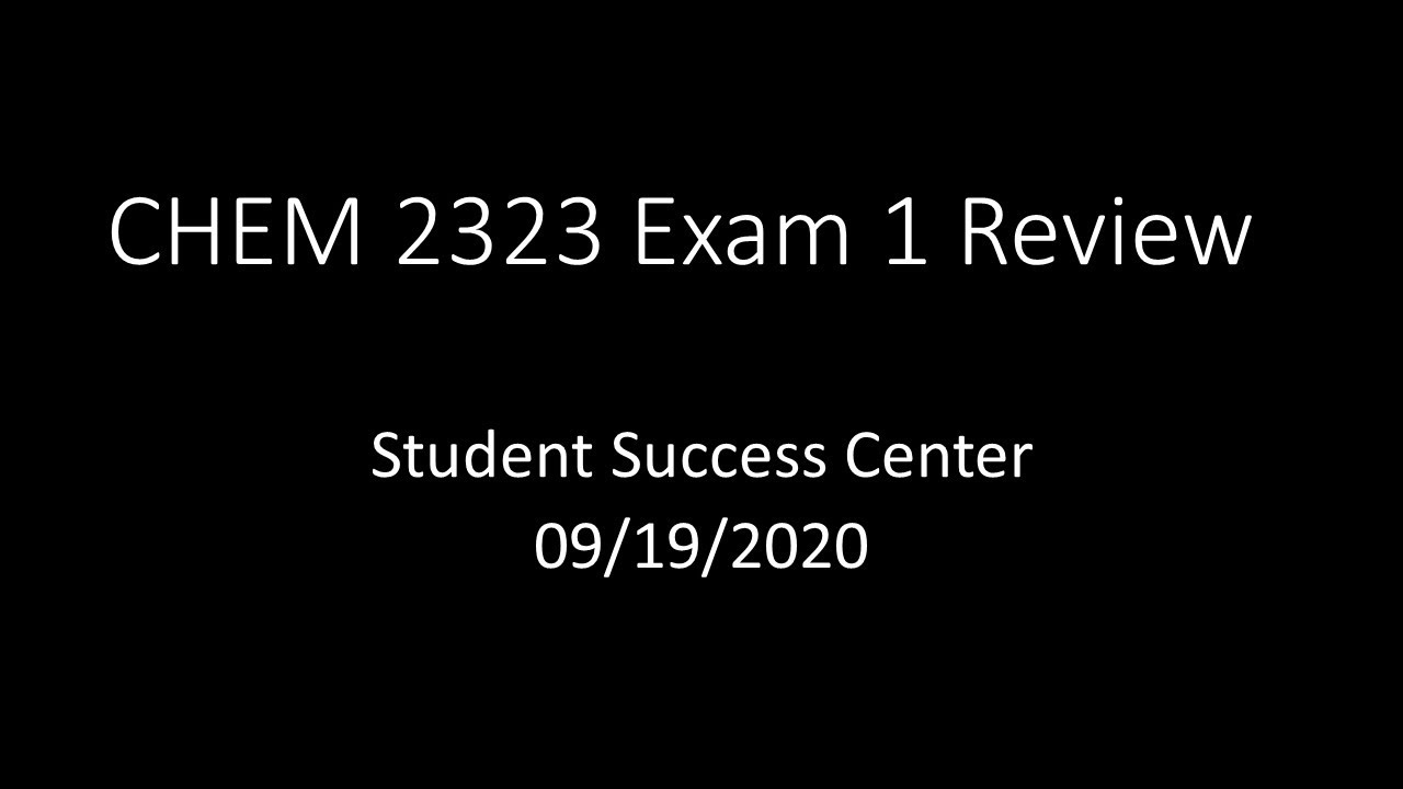 CHEM 2323 Exam 1 Review - YouTube