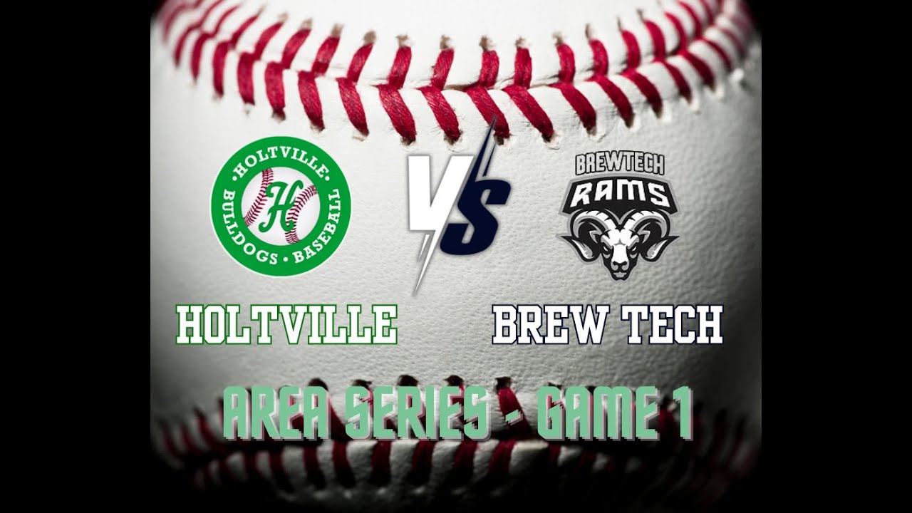 HOLTVILLE VARSITY VS BREW TECH VARSITY - AREA SERIES GAME 1 - YouTube