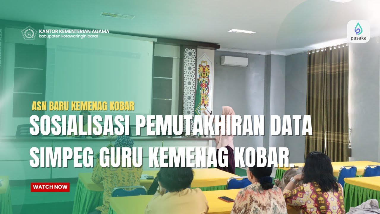 Sosialisasi Pemuktahiran Data simpeg Guru Agama Kemenag Kobar - YouTube