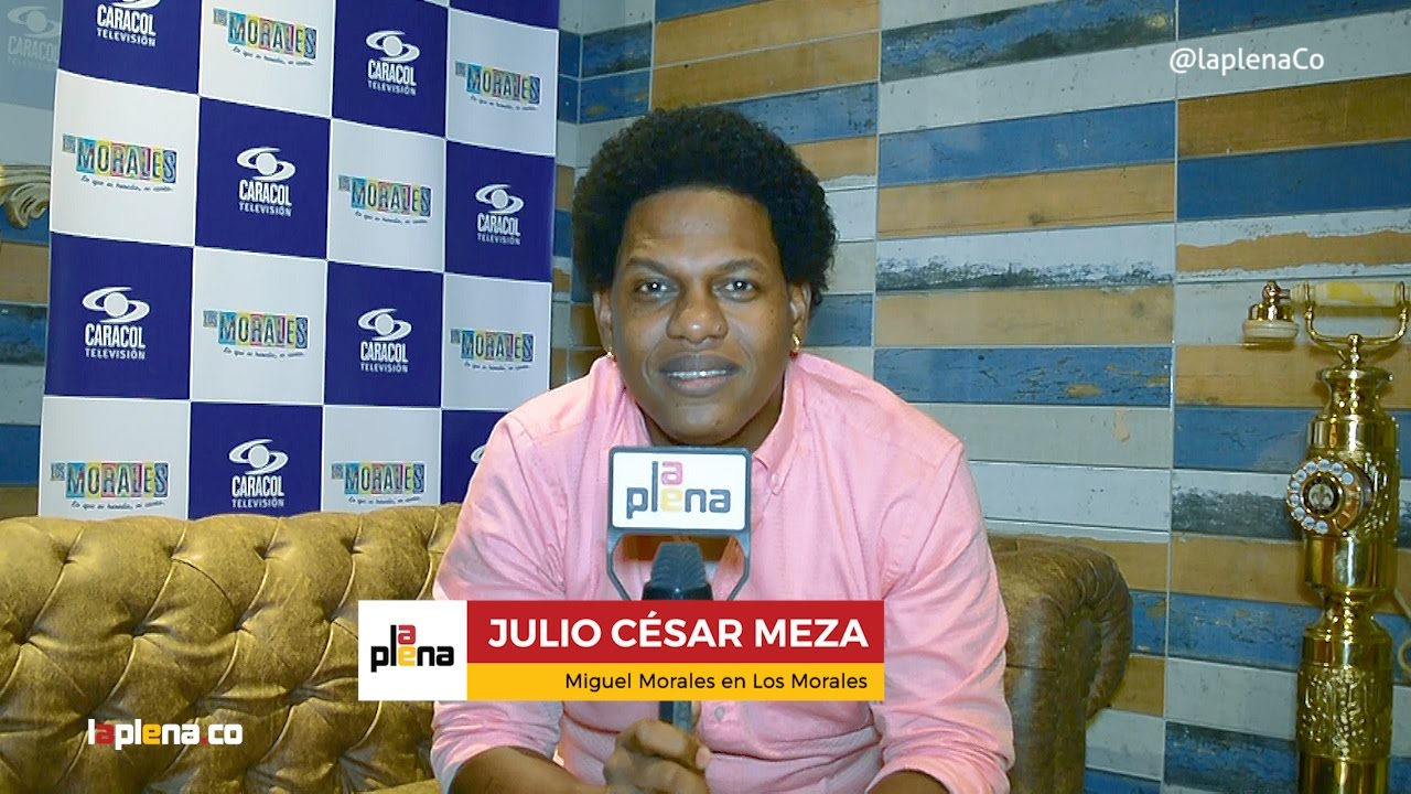 Los Morales - Caracol Televisión - Julio César Meza - YouTube