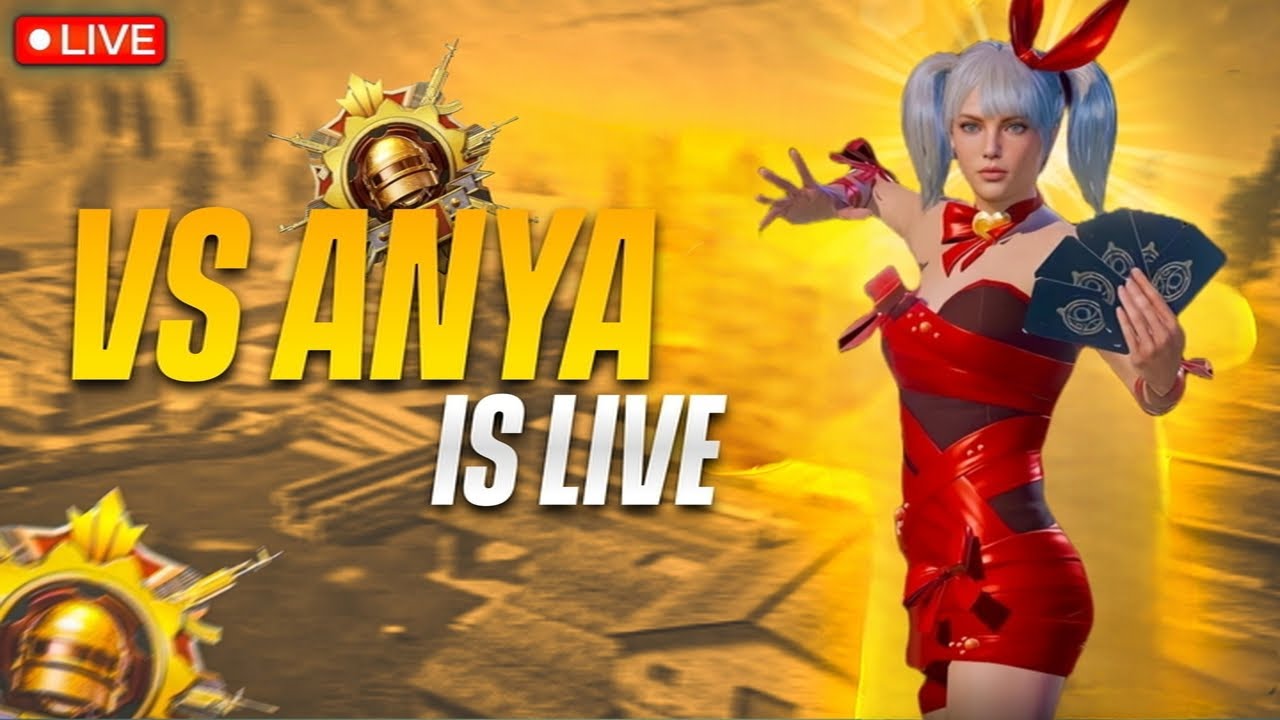 VS ANYA IS LIVE । GIRL GAMER #bgmi #pubgmobile #pubg #battelmobileindia ...