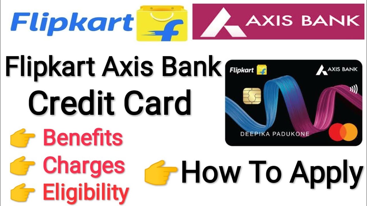 Flipkart Axis Bank Credit Card How To Apply Flipcart Axis Bank flipkart-axis-bank-credit-card-how-to-apply-flipcart-axis-bank
