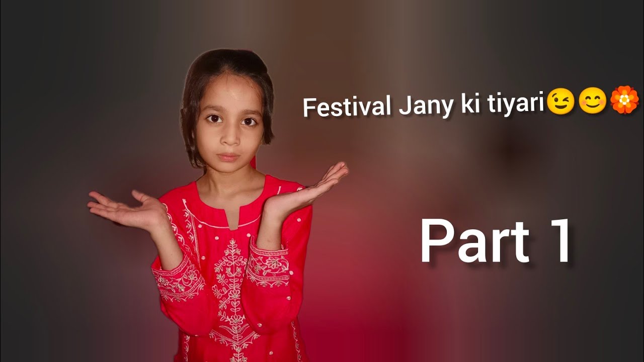 festival Jany ki tiyari PART 1 - YouTube