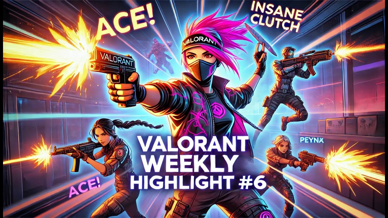 Valorant Weekly Highlights #6 - YouTube