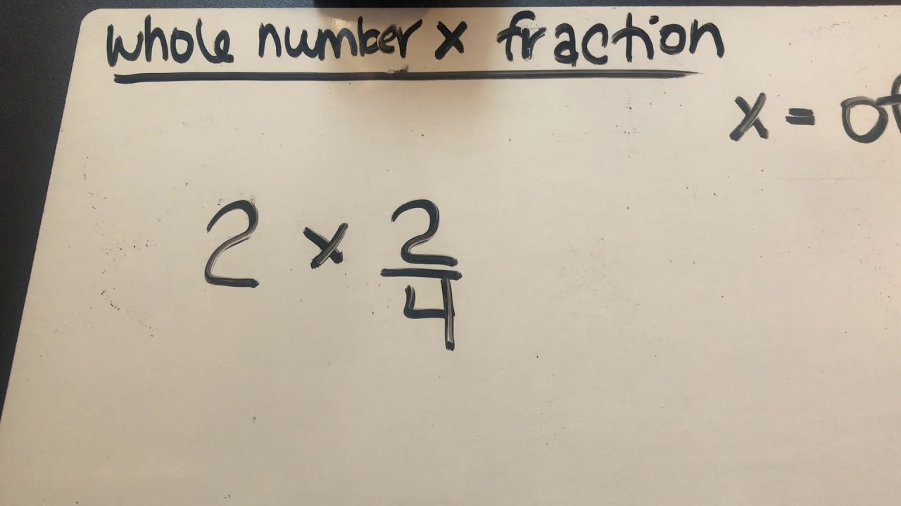 Whole Number X Fraction YouTube Whole Number X Fraction YouTube