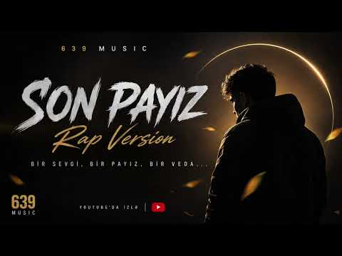 Son Payız — Rap Version |  Dinlədiyiniz üçün təşəkkürlər. 🖤#639Music