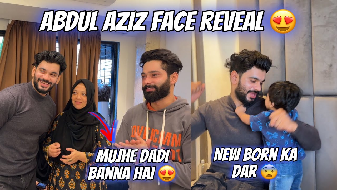 Abdul Aziz Face Reveal 😍| Mummy Ko Dadi Banna Hai 🥰| Fokats | Abresh ...