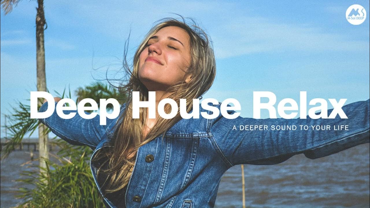 Deep House Relax Music - Elegant Chilled Deep Sound - YouTube